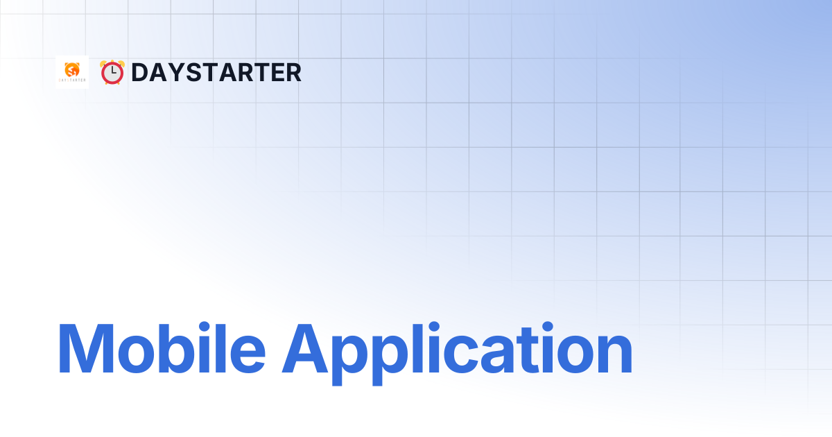 Mobile Application | ⏰ DAYSTARTER
